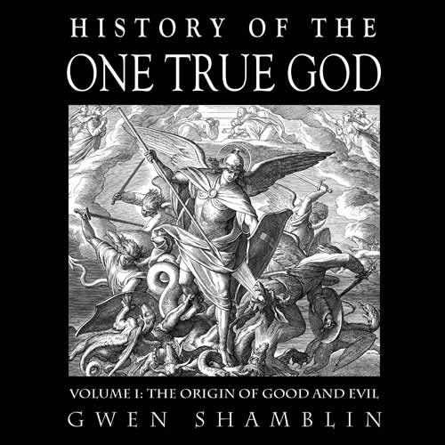 History of the One True God - Weigh Down Ministries