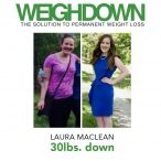 Laura MacLean - Weight Loss of 30 Pounds - Weigh Down Ministries